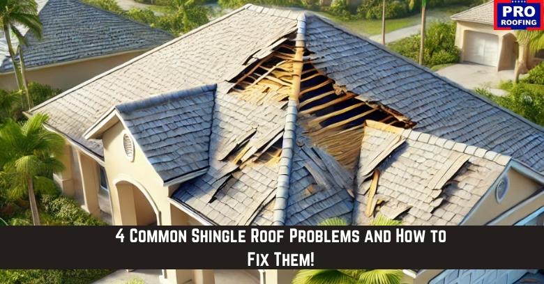 4 Common Shingle Roof Problems and How to Fix Them! - PRO Roofing - Tallahassee Florida Roofing ...